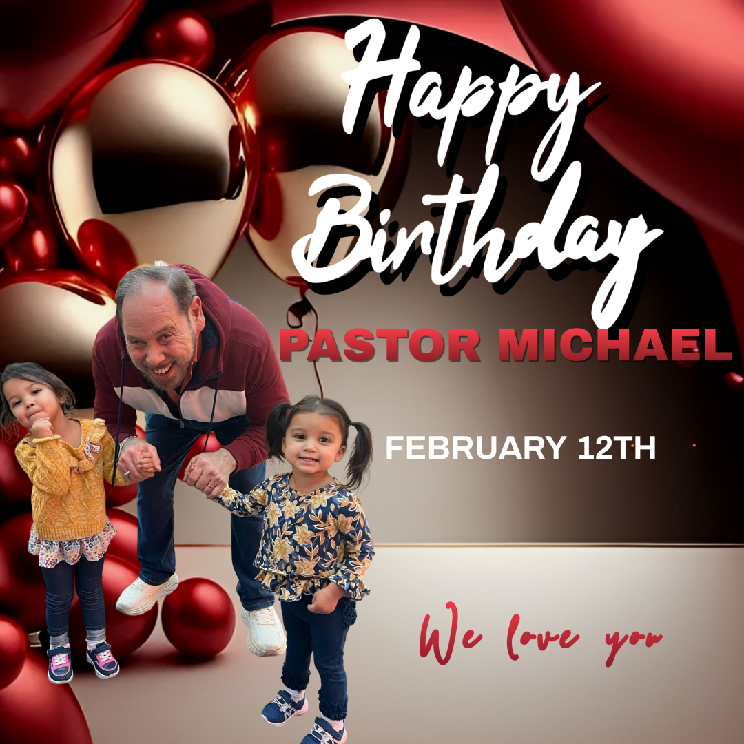 Happy Birthday Pastor Michael - Wesleyan Methodist Church of Crockett