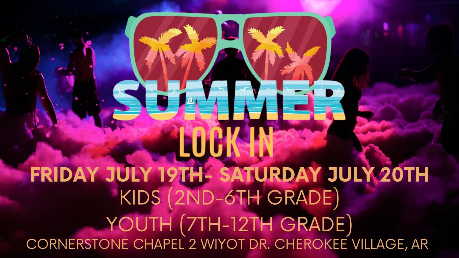Summer Lock In - Cornerstone Chapel
