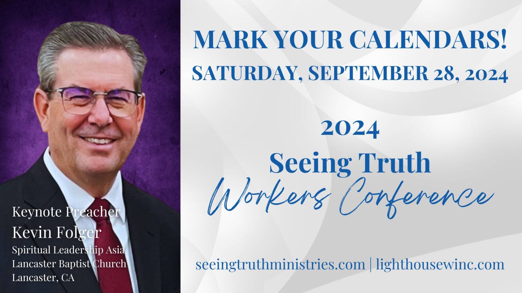 Seeing Truth Worker's Conference - Lighthouse Baptist Church