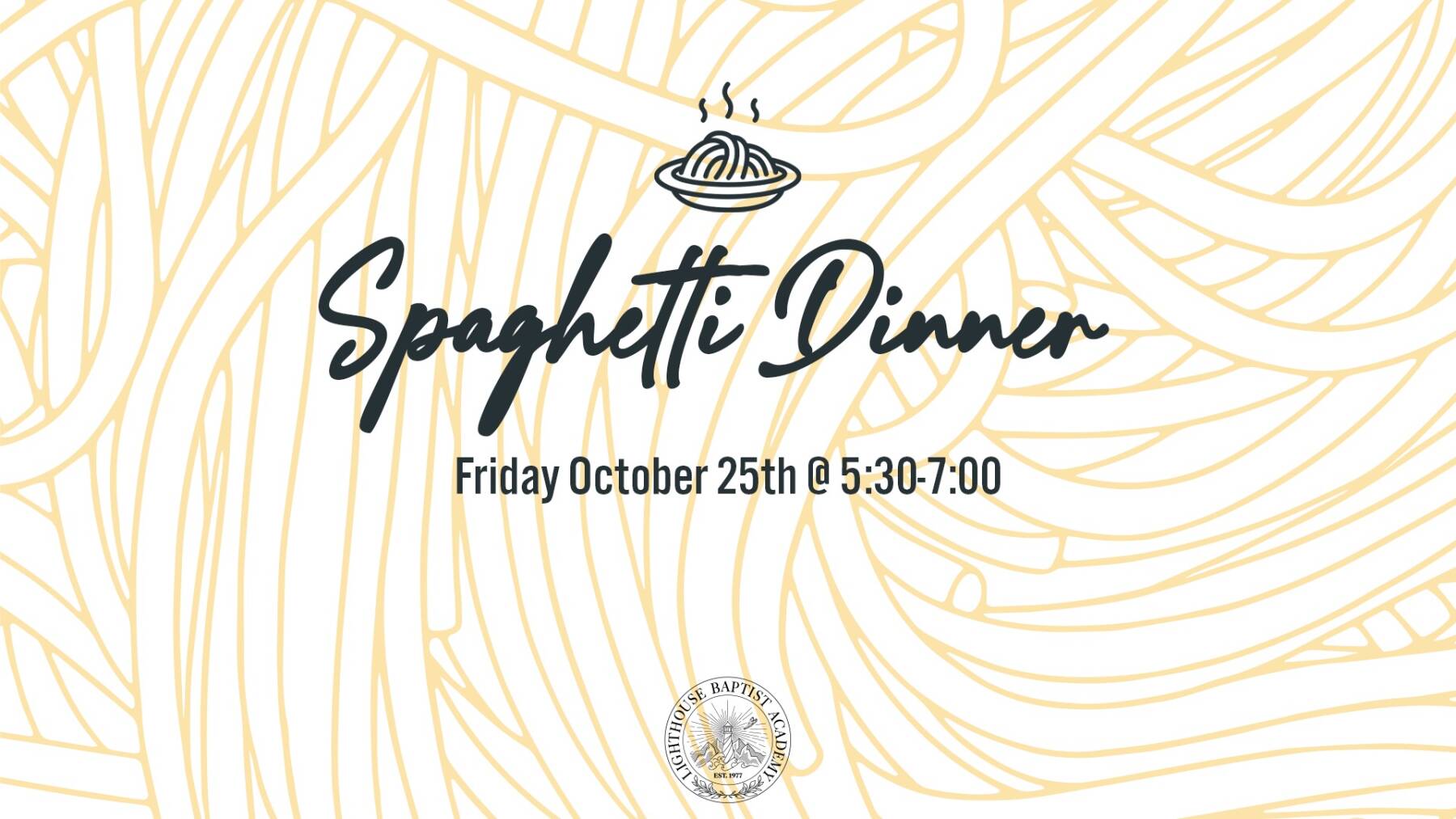 L.B.A. Spaghetti Dinner - Lighthouse Baptist Church