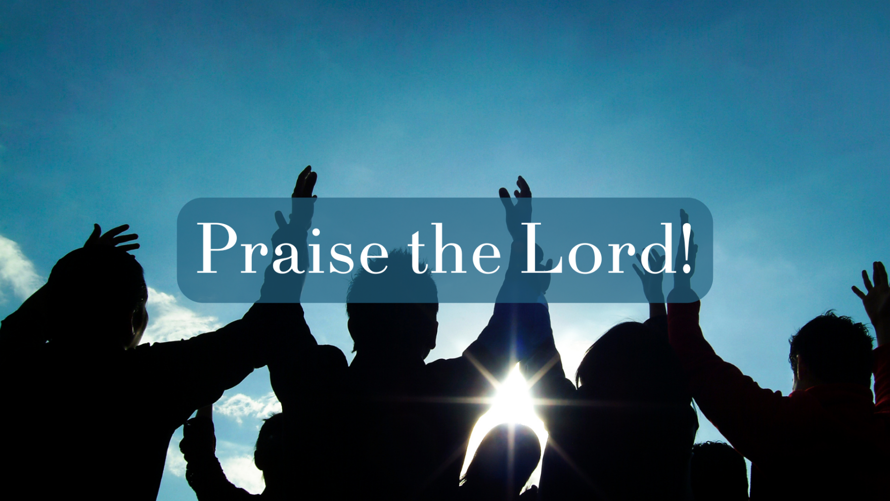 Praise the Lord! - Palm Springs Seventh-day Adventist Church