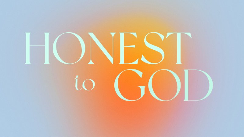 Honest to God (Traditional) - Holland's Church