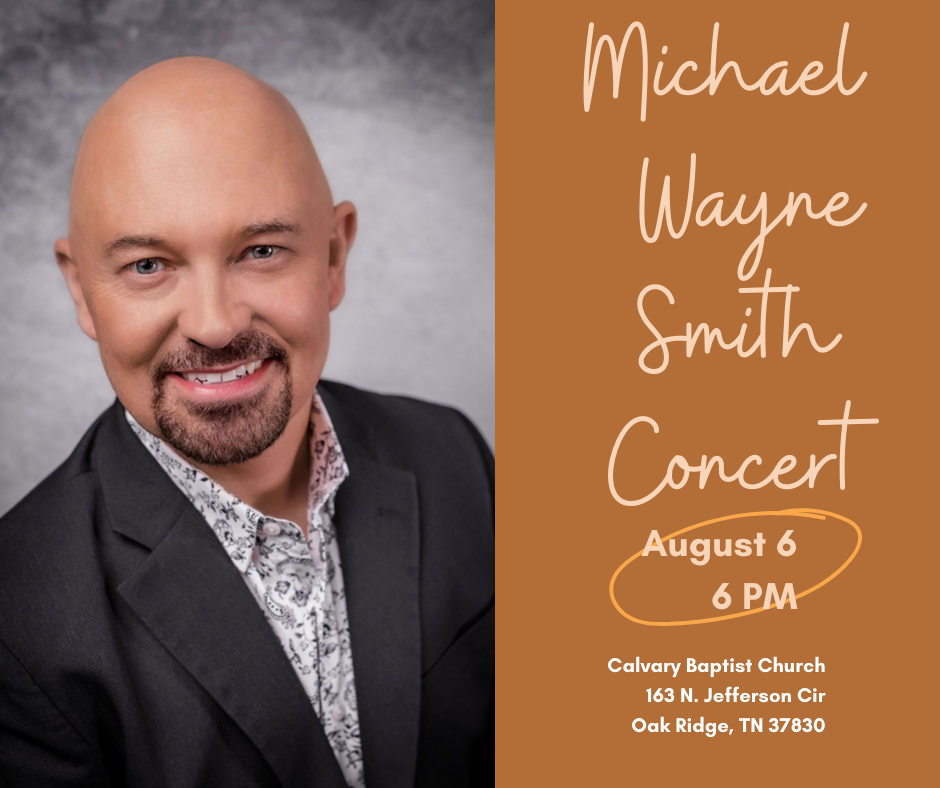 Michael Wayne Smith In Concert - Calvary Baptist Church