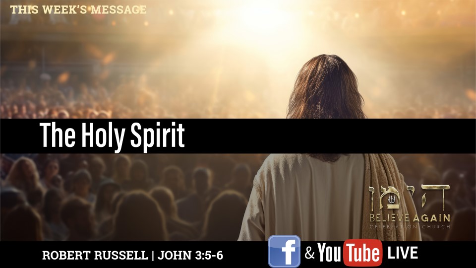 The Holy Spirit - Celebration Church Tri-Cities