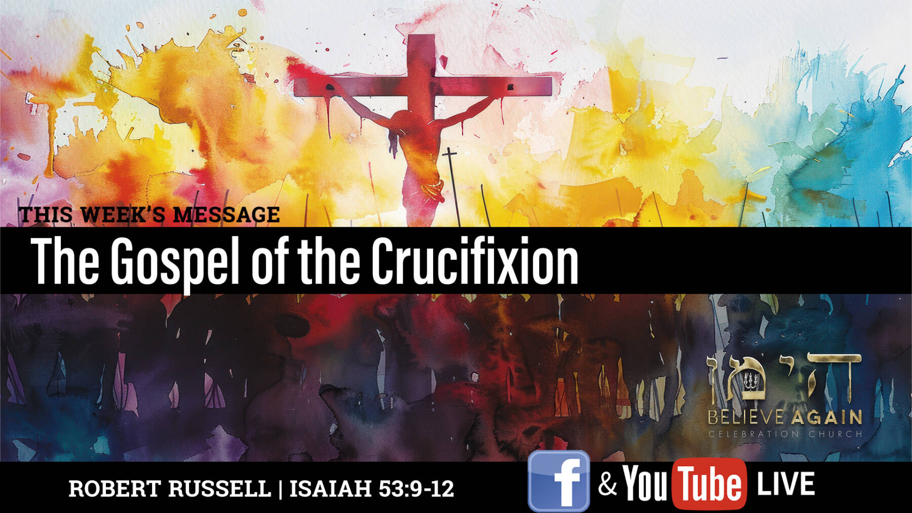 The Gospel of the Crucifixion - Celebration Church Tri-Cities