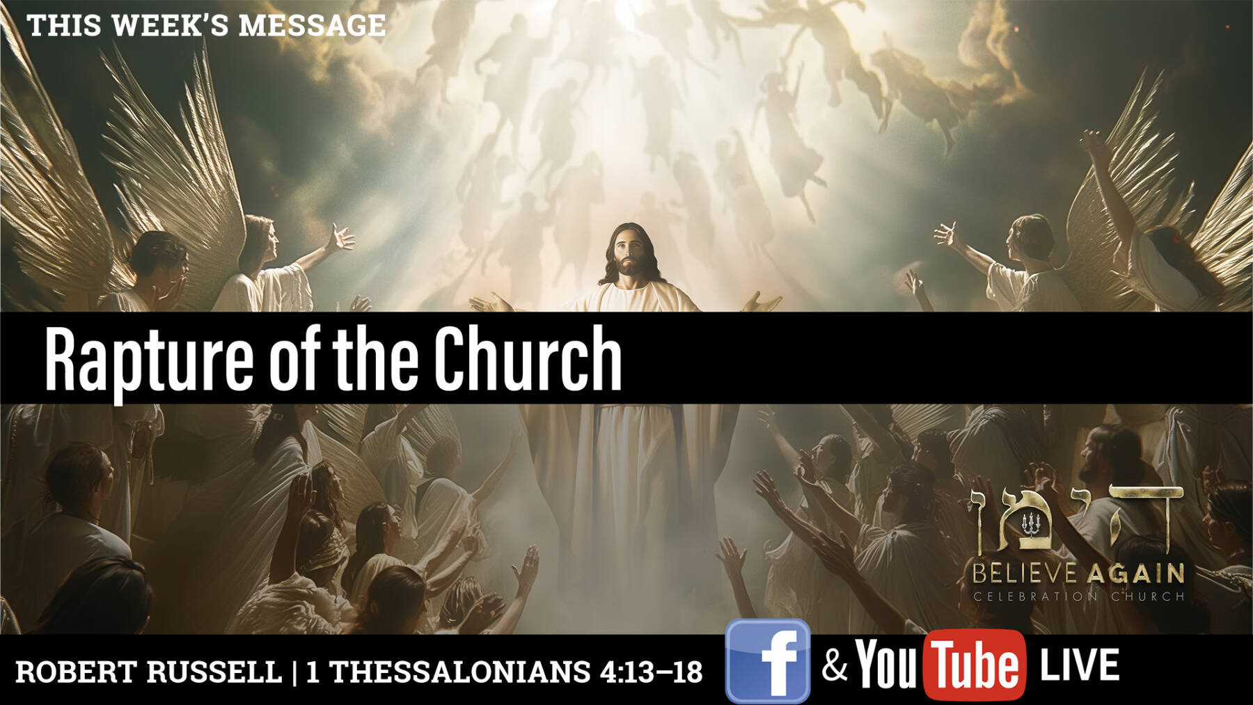 Rapture of the Church - Celebration Church Tri-Cities