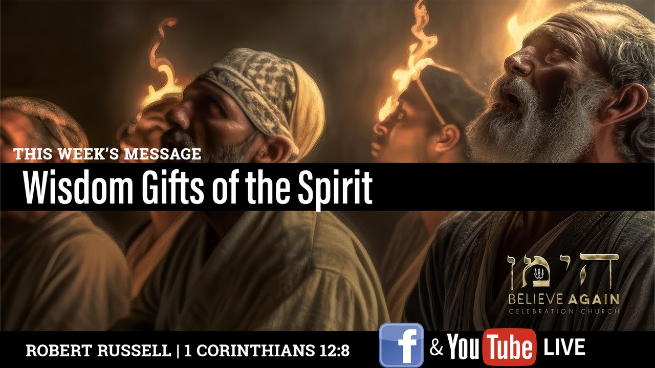 Wisdom Gifts of the Spirit - Celebration Church Tri-Cities