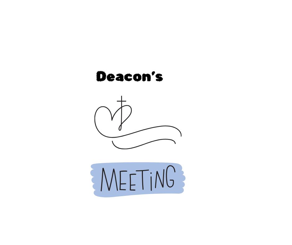 Deacon's Meeting - Good Shepherd Presbyterian Church