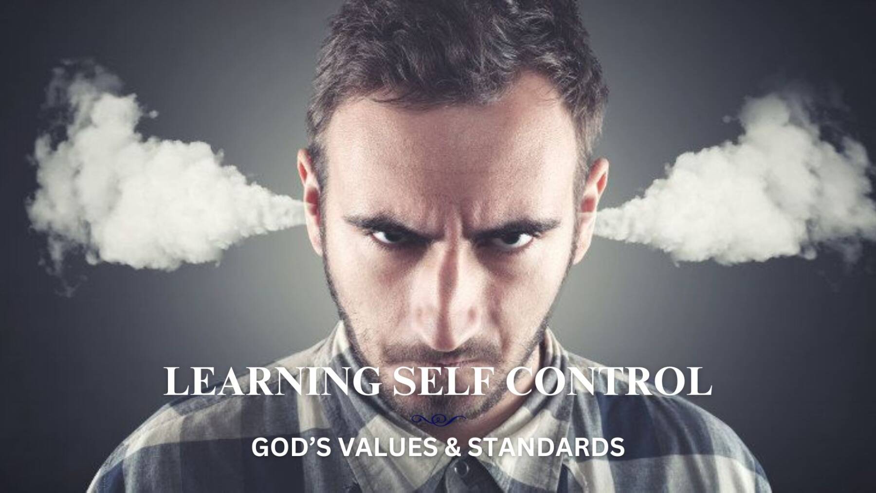 Learning Self Control | God's Values and Standards - Simple Life Church ...