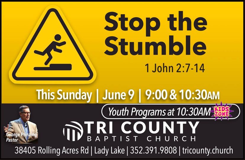 Stop the Stumble 1 John 2:7-14 - Tri County Baptist Church