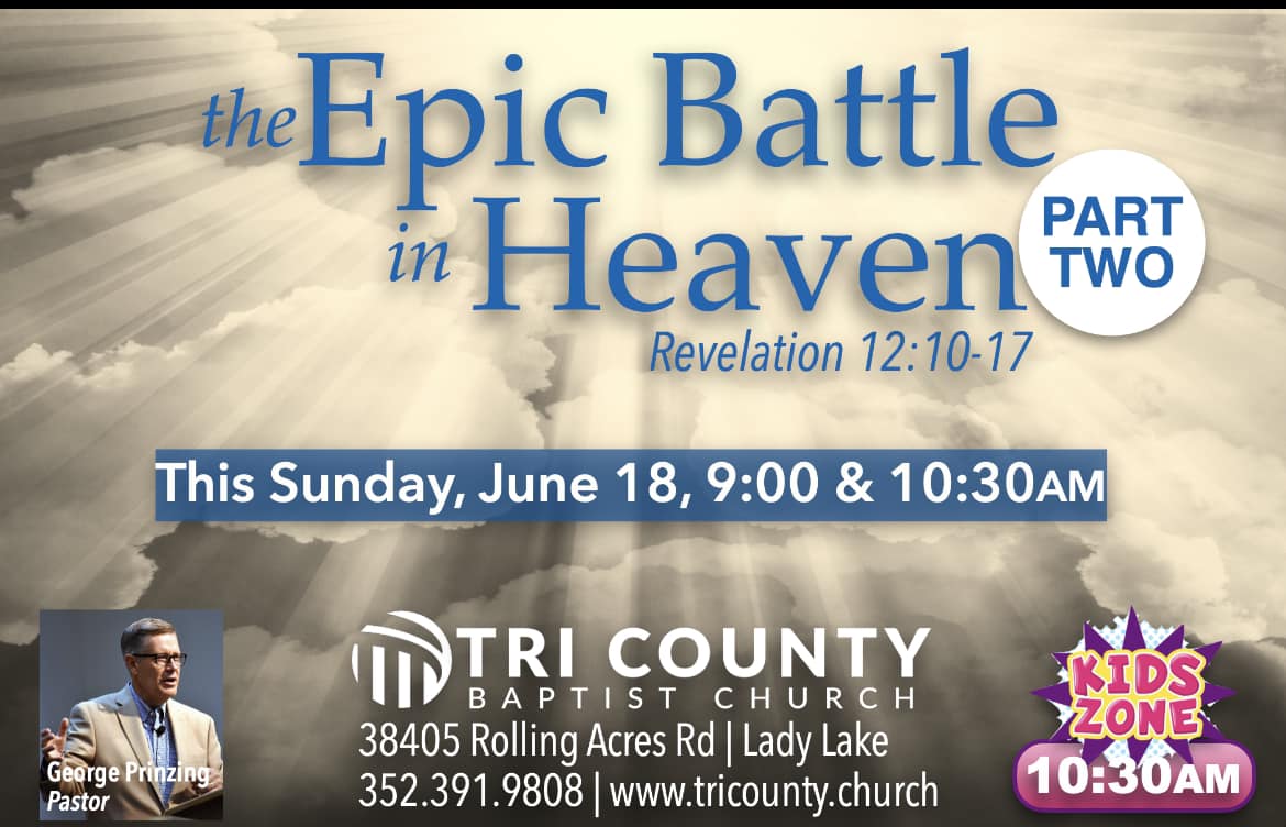 the Epic Battle in Heaven Revelation 12:10-17 - Tri County Baptist Church