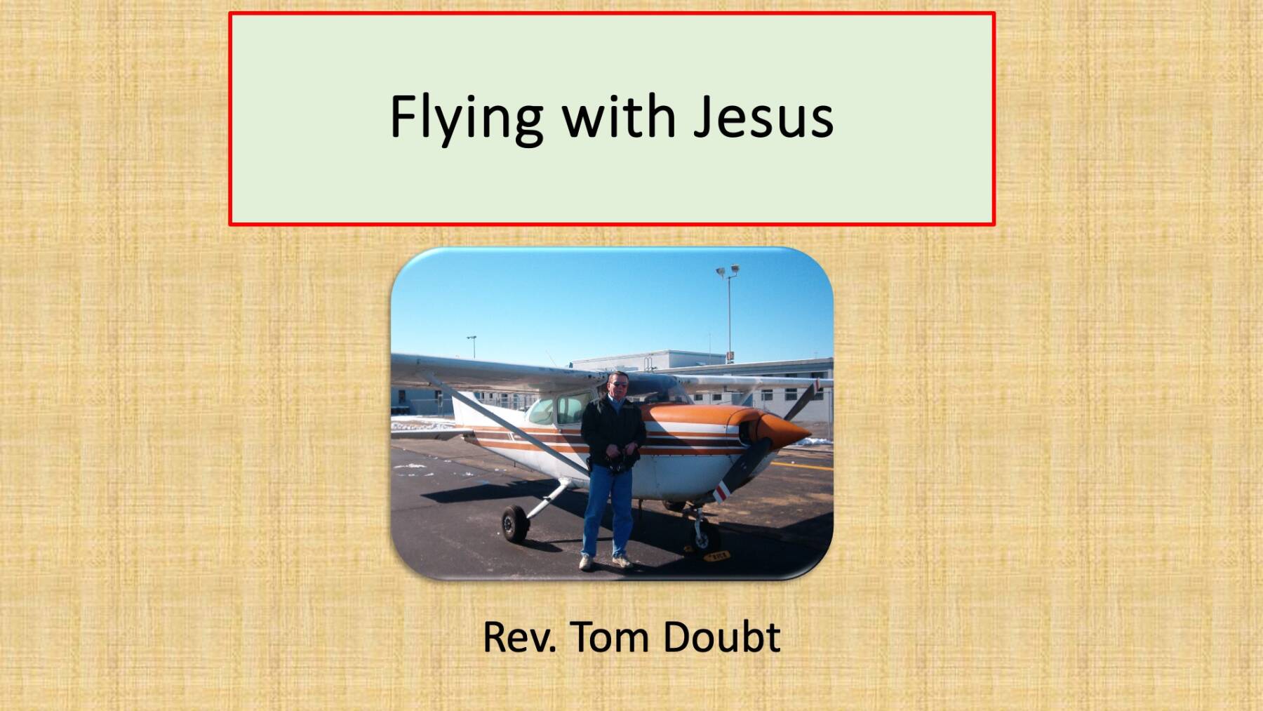 Flying With Jesus: Use the Frequency - Winterville Baptist Church