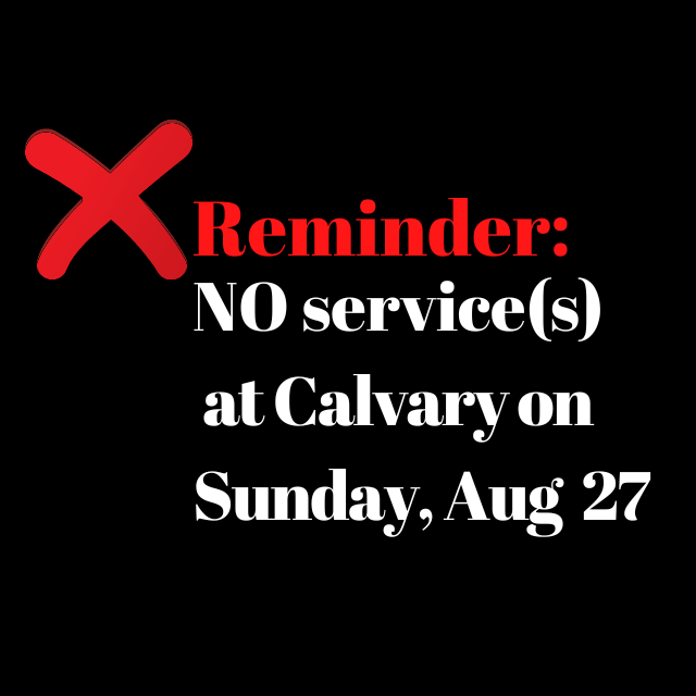 No Sunday services/classes at Calvary Muscatine Campus - Calvary Church