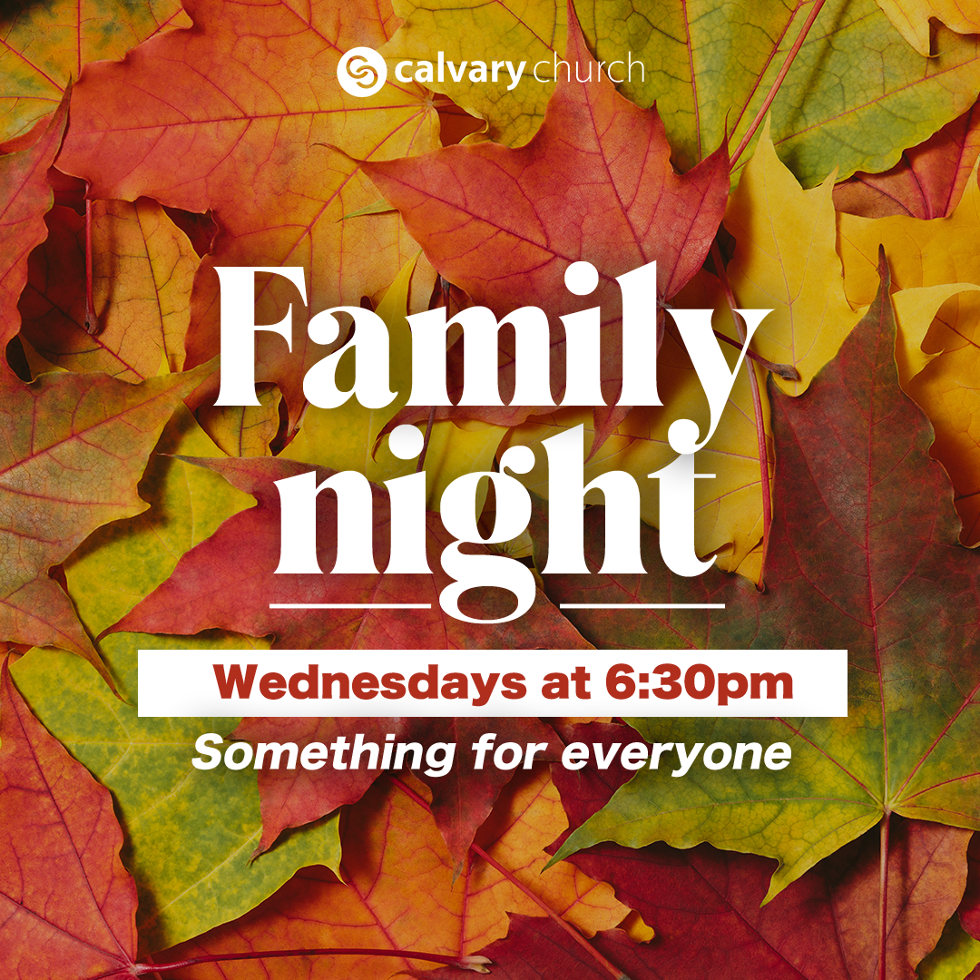 Family Night - Calvary Church