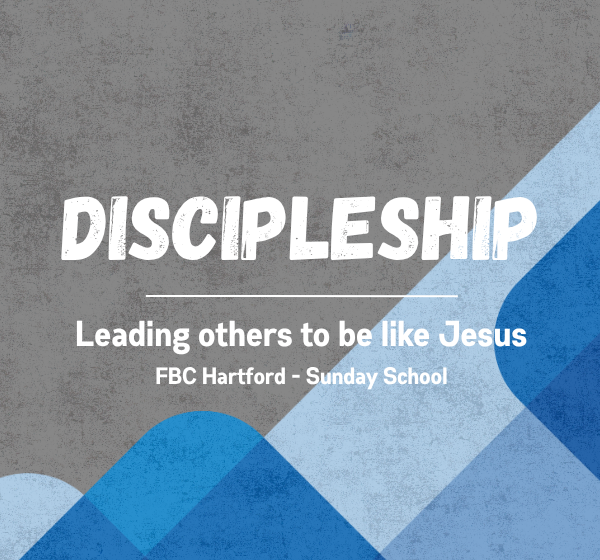 Discipleship Lesson 3: First Steps - First Baptist Church