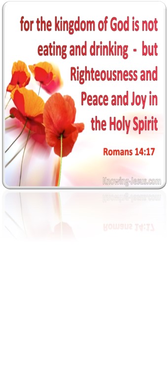 Verse of the Week - Romans 14:17 – (NASB) - April 21 - April 27 ...