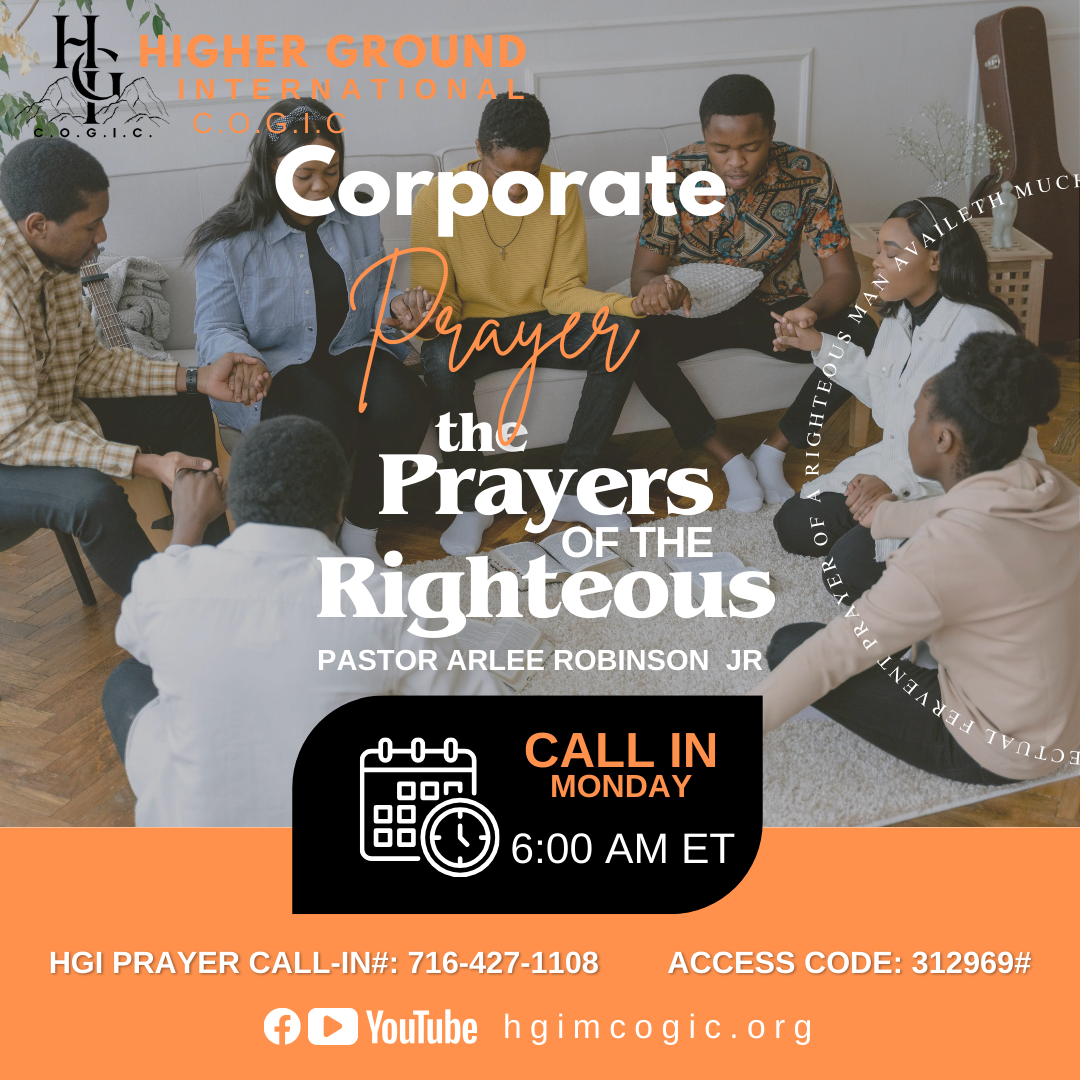 Monday Morning Corporate Prayer - Higher Ground International COGIC
