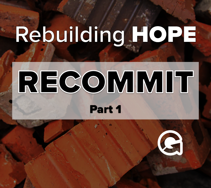 Recommit - Part 1 - Graceway Church